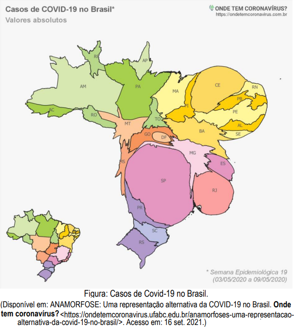 UFV 2022 Segundo o IBGE, a anamorfose geográfica é um tipo de mapa ...
