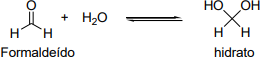PUC- RJ 2018 Quando aldeídos, como o formaldeído, são dissolvidos em ...